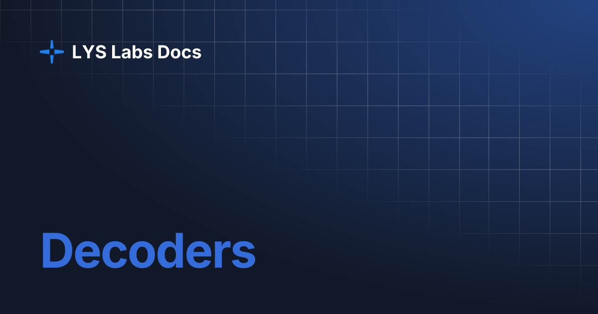 Decoders | LYS Labs Docs