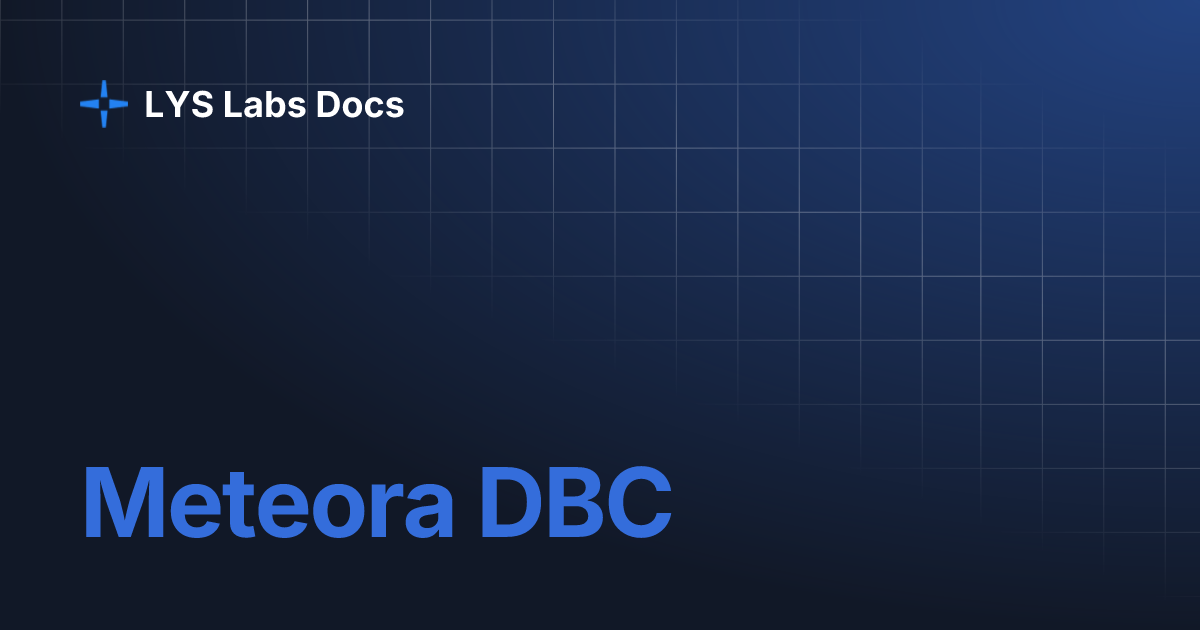 Meteora DBC | LYS Labs Docs